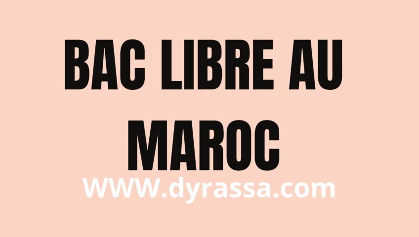 Bac libre au Maroc
